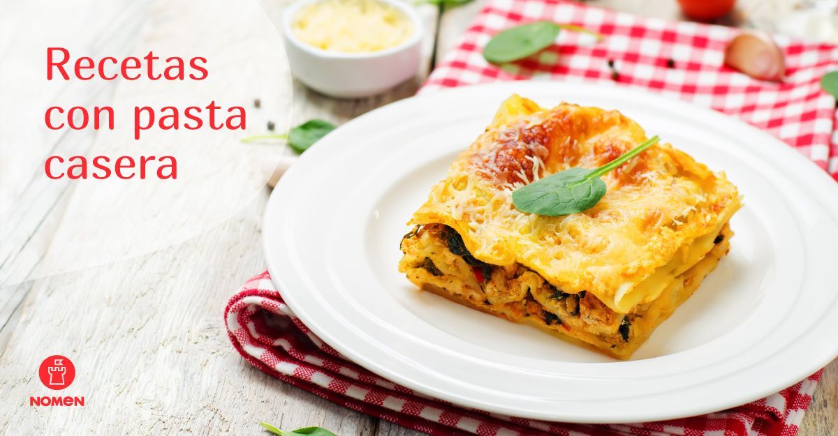 Recetas con pasta casera | Dieta equilibrada | Nomen